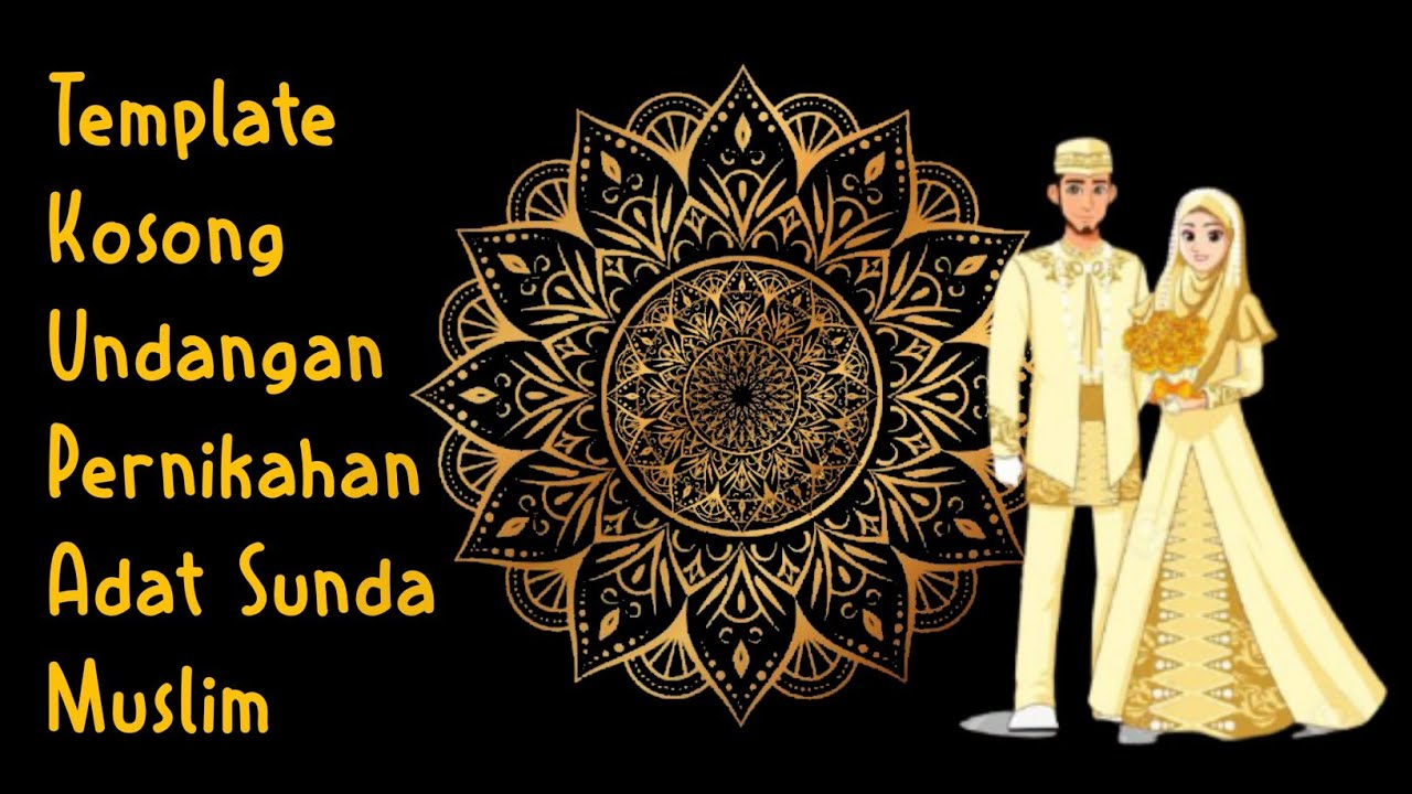 Template Kosong Undangan Pernikahan Digital Adat Sunda Part 1 - YouTube