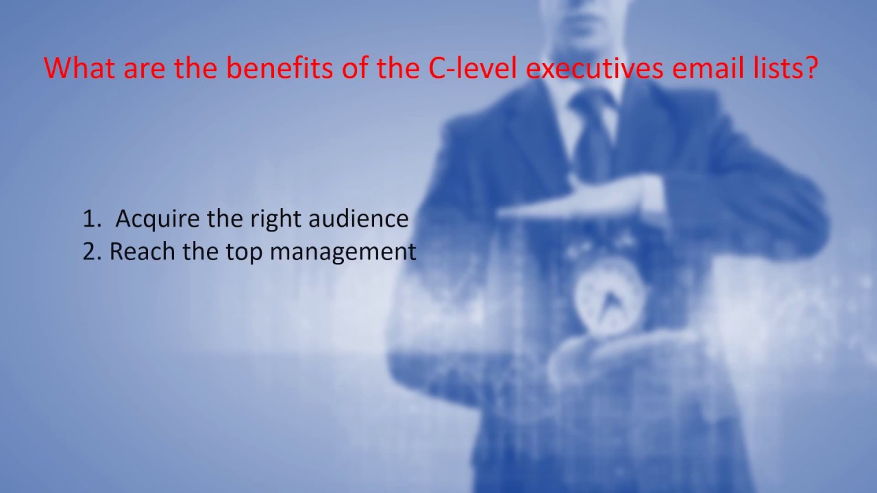 What is the benefit of the C level executives email list? # ...