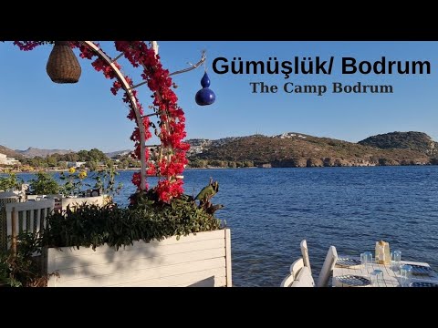 Gümüşlük/ Bodrum---The Camp Bodrum Kampımız