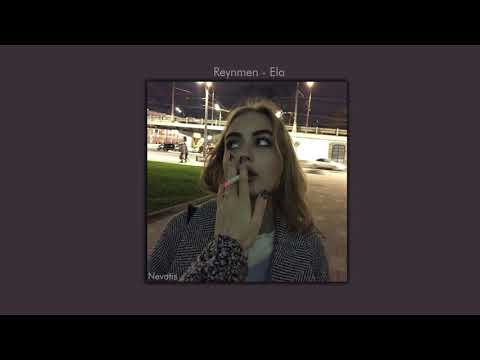 Reynmen - Ela  // Slowed + ReverB