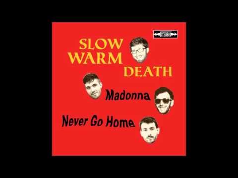 Slow Warm Death - Never Go Home (2013) - YouTube