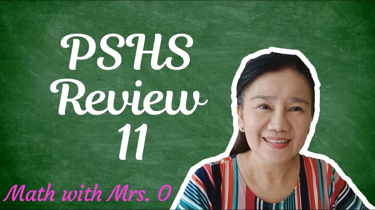 PHILIPPINE SCIENCE HIGH SCHOOL REVIEW 11 - YouTube