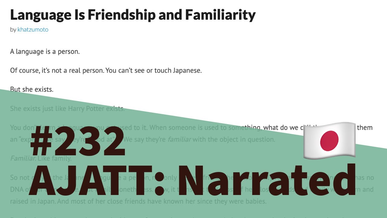 Language Is Friendship and Familiarity - AJATT: Narrated #232 - YouTube