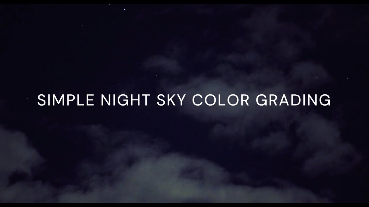 Simple Night Sky Color Grading In Clipchamp - YouTube