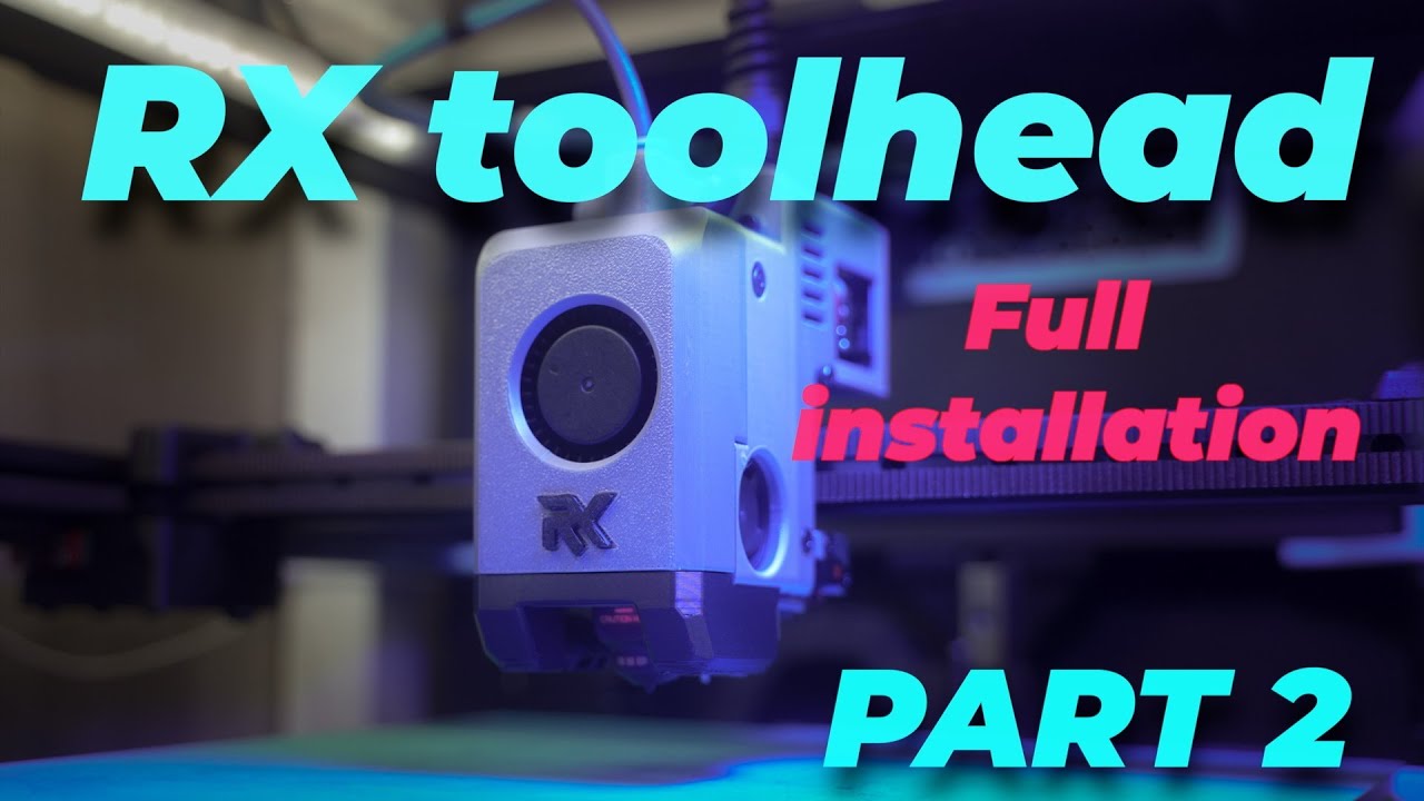 RX TOOLHEAD FULL Build Part 2 core XY - YouTube