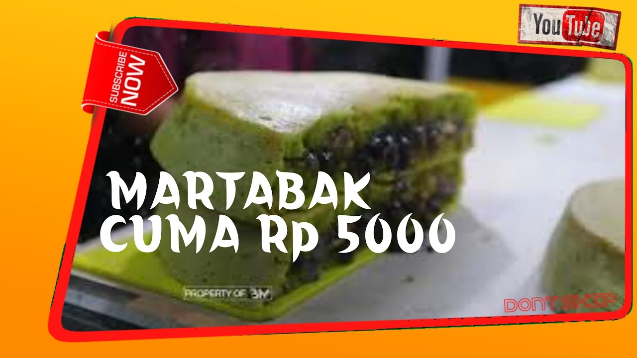 REVIEW MARTABAK HARGA RP 5000 DI KOTA KISARAN ?? - YouTube
