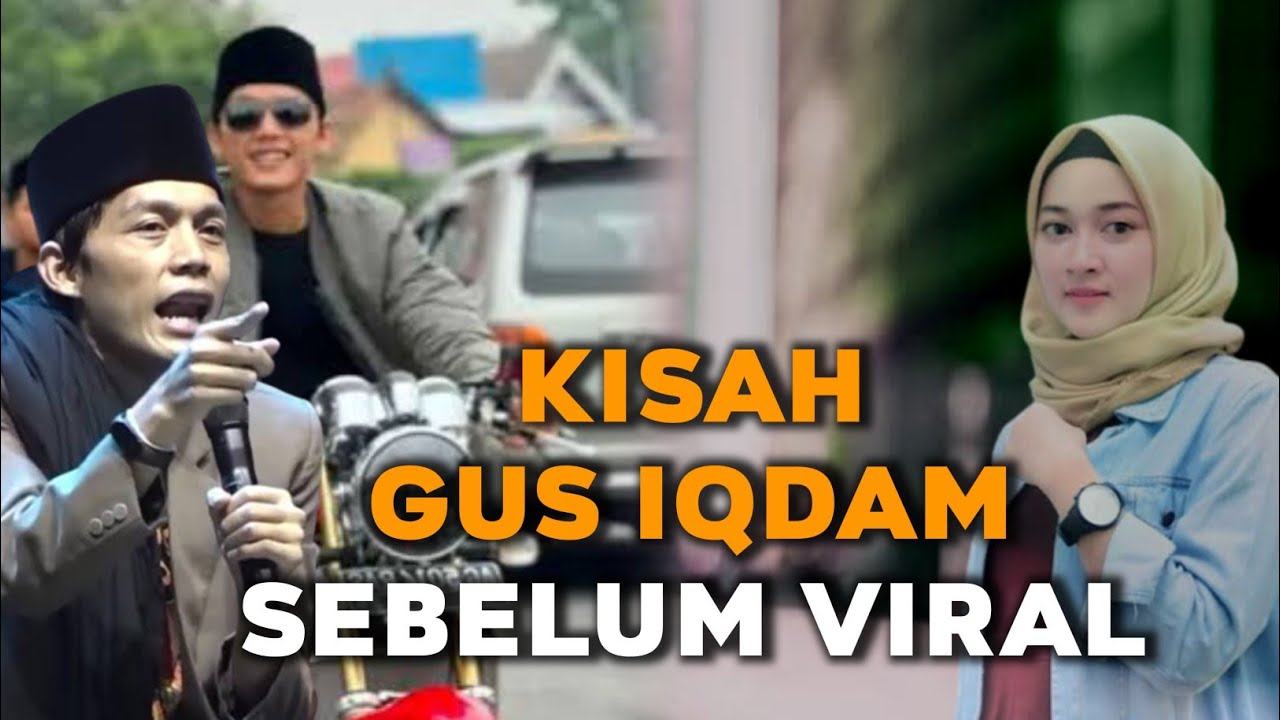 GUS IQDAM TERBARU - INILAH KISAH GUS IQDAM SEBELUM VIRAL - YouTube