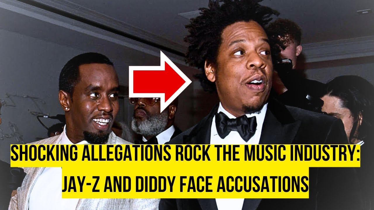 Shocking Allegations Rock the Music Industry: Jay-Z and Diddy Face ...