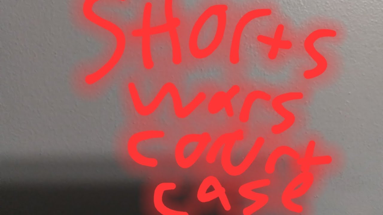 Shorts Wars Court Case Part 11 - YouTube