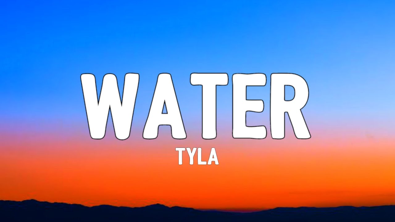 Tyla - Water (Lyrics) | Make me sweat make me hotter make me lose my ...