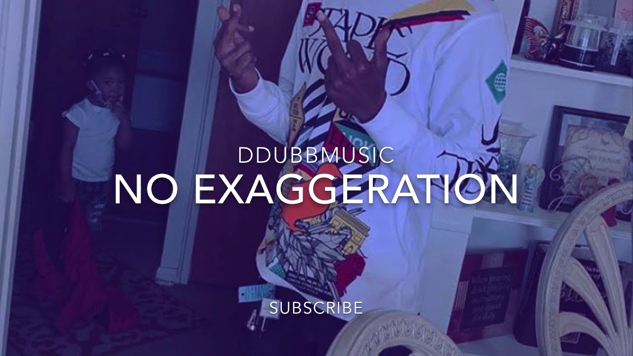 No Exaggeration - YouTube
