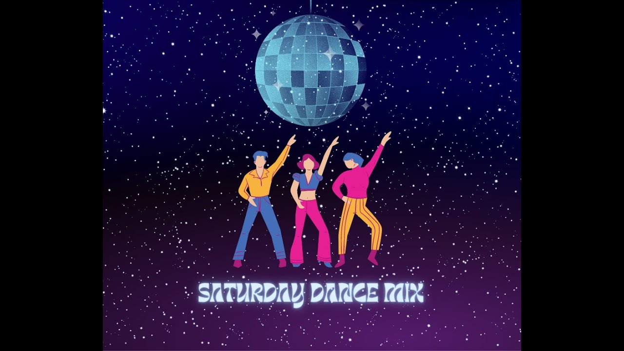 Saturday Dance Mix - YouTube