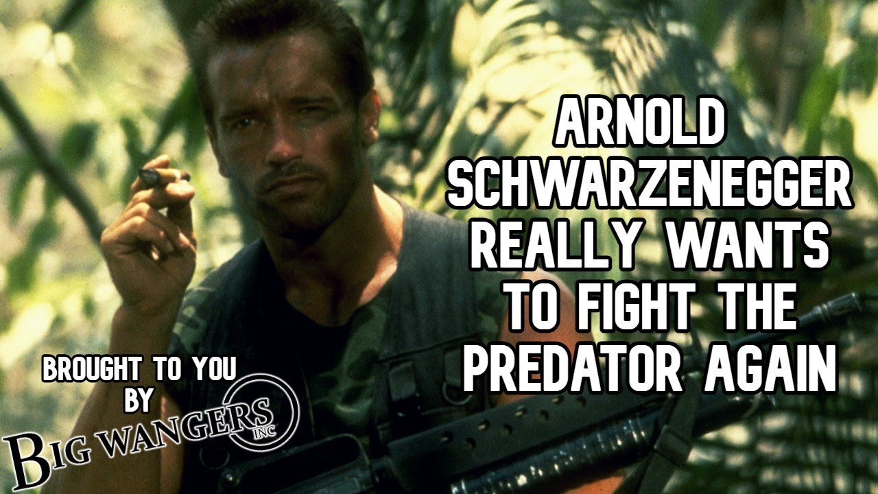Arnold Schwarzenegger REALLY Wants to Fight the Predator Again - YouTube