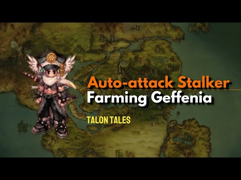Talon Tales | Stalker Auto-attack Farming Geffenia