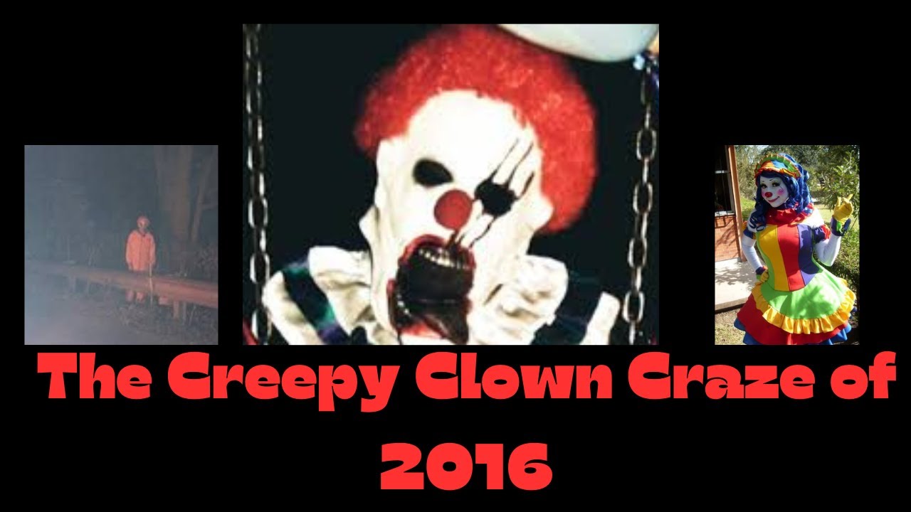 The Creepy Clown Phenomenon of 2016: Uncovering the Scariest Trend ...