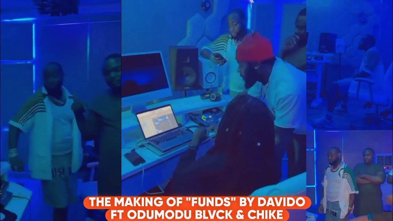 See Behind The Scenes Of Davido Funds Ft Odumodu Blvck & Chike (STUDIO ...