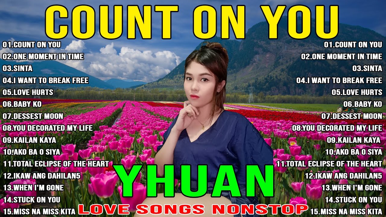 Yhuan All Songs - Greatest Hits - Best Playlist Full Album 2024🥰🥰🥰 ...