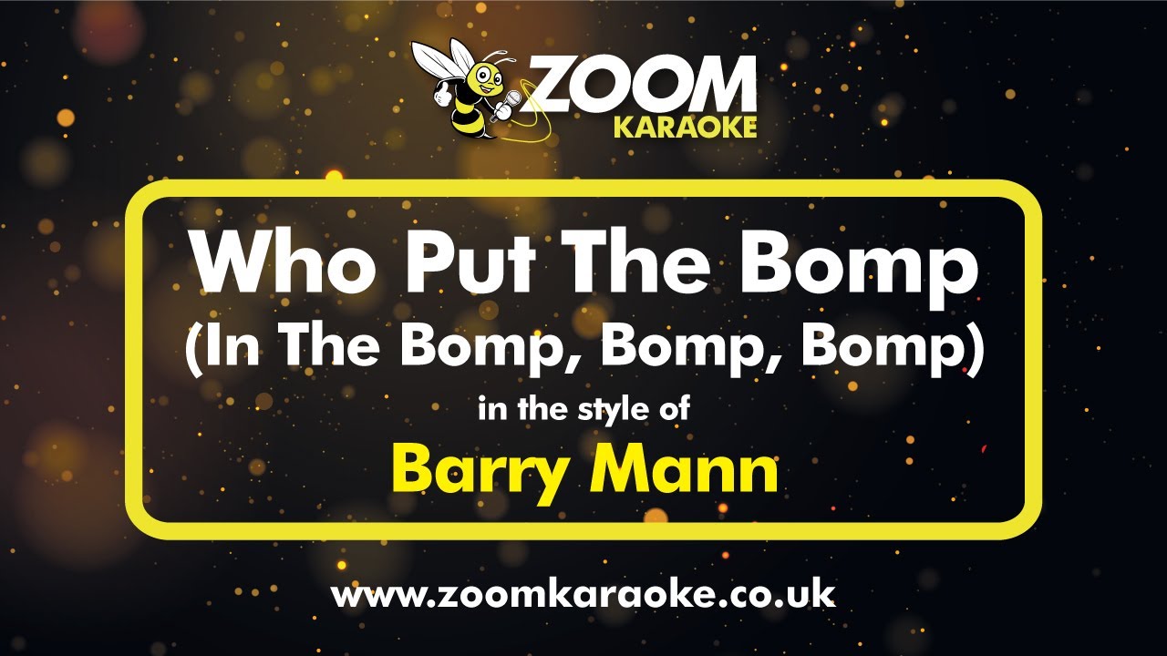 Barry Mann - Who Put The Bomp (In The Bomp, Bomp, Bomp) (Talking ...