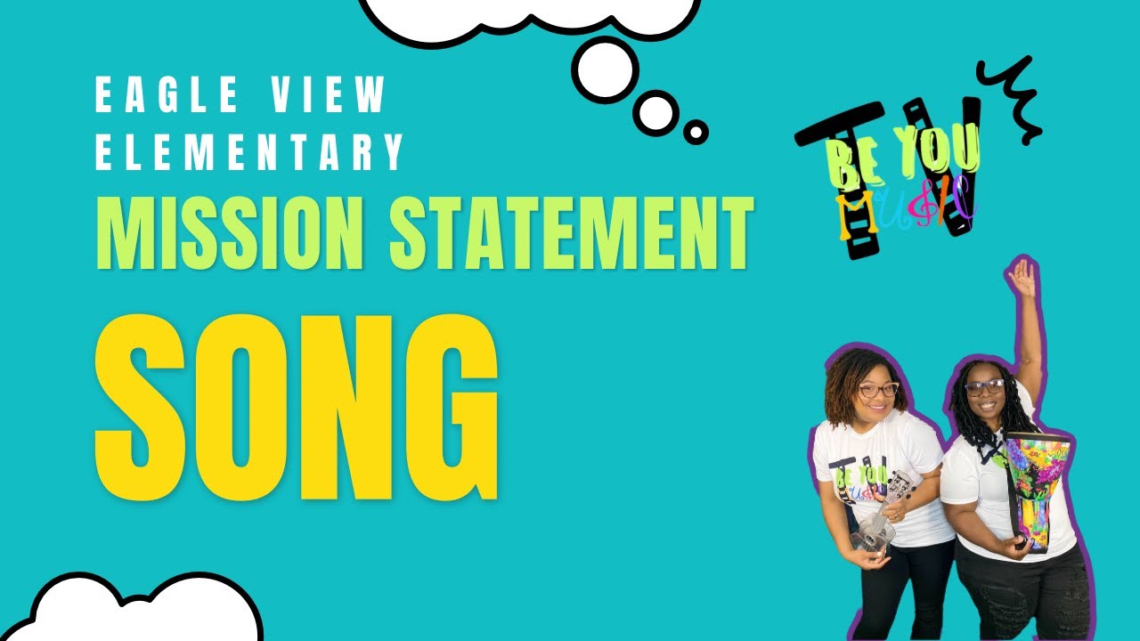 Eagle View Elementary Mission Statement Song - YouTube