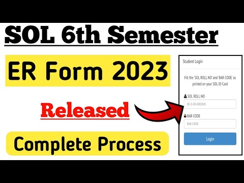SOL Sixth Semester ER Form Released 2023 - How To Fill Sol 6th Semester ...
