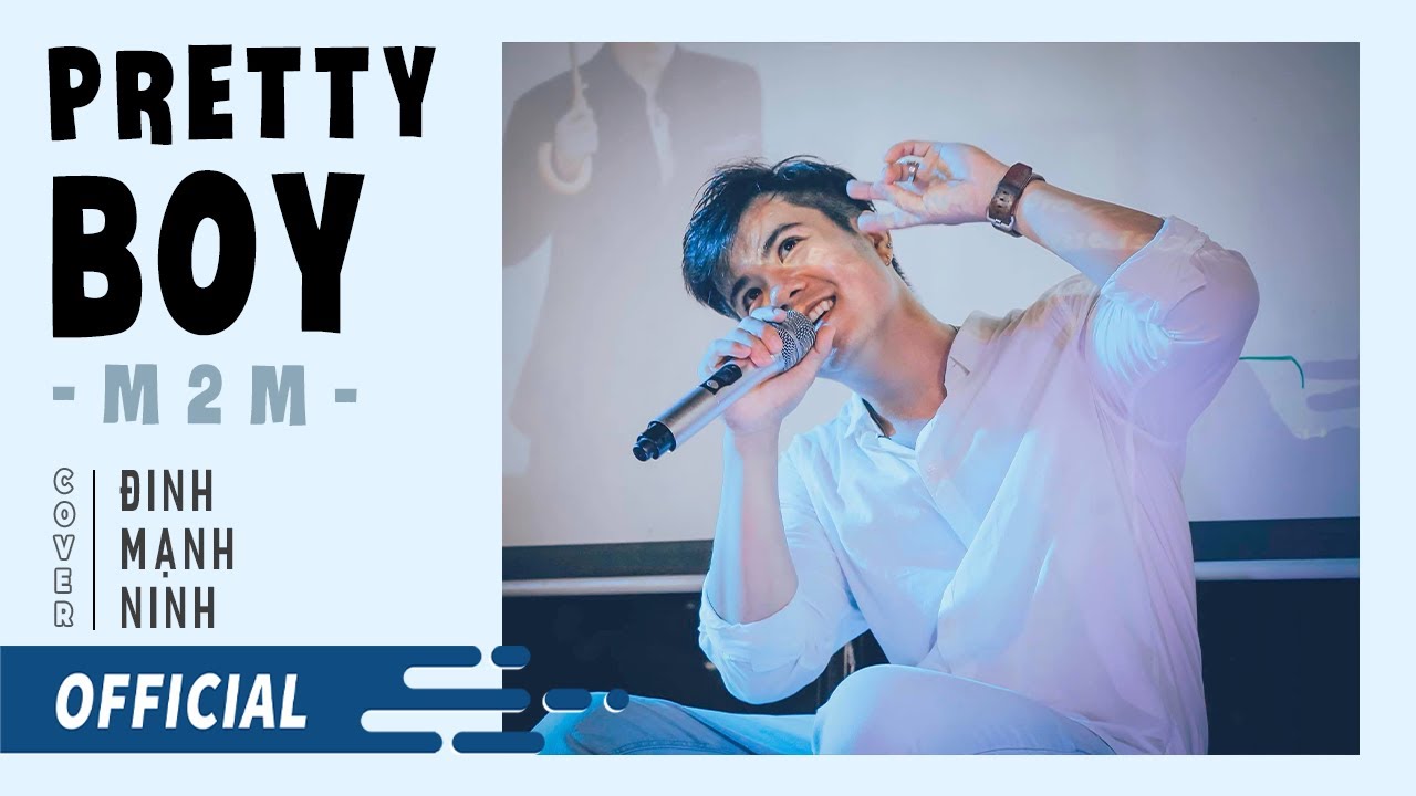 [Live] - Pretty Boy - M2M | Đinh Mạnh Ninh Cover - YouTube