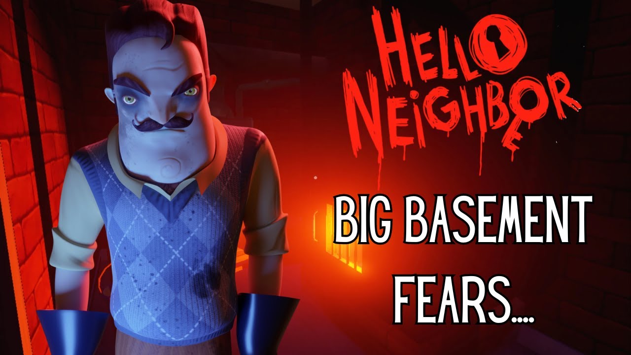 Hello Neighbor Full Game | Big Basement Fears - YouTube
