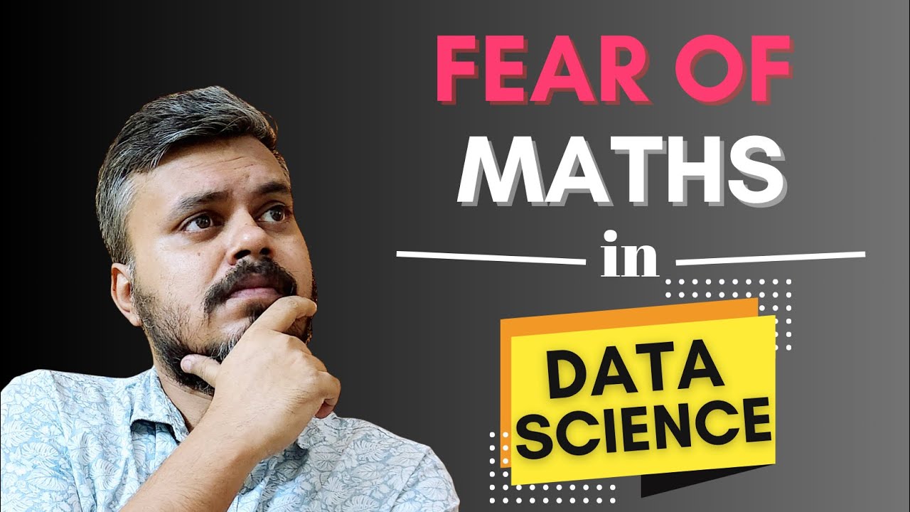 How to Overcome the Fear of Maths in Data Science? | Maths Roadmap for ...