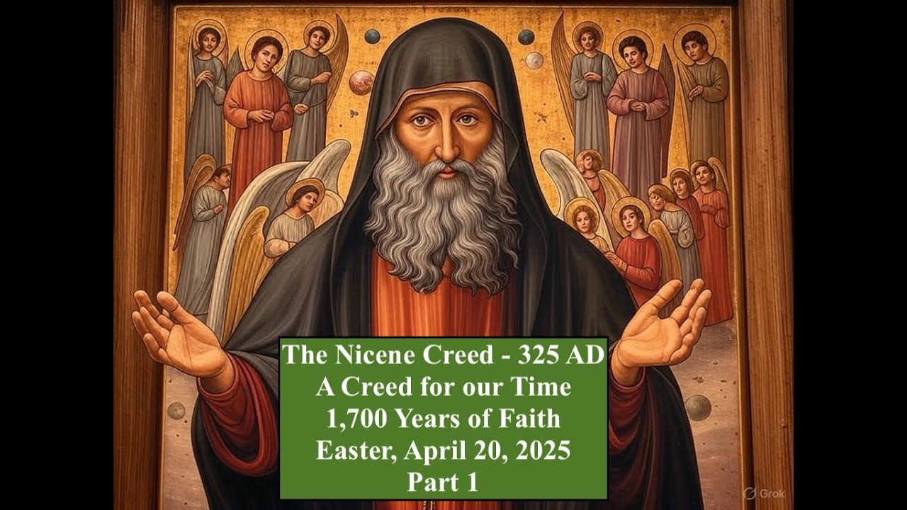 The Nicene Creed - March 9 - A Creed for Our Time - 1,700 Years of ...