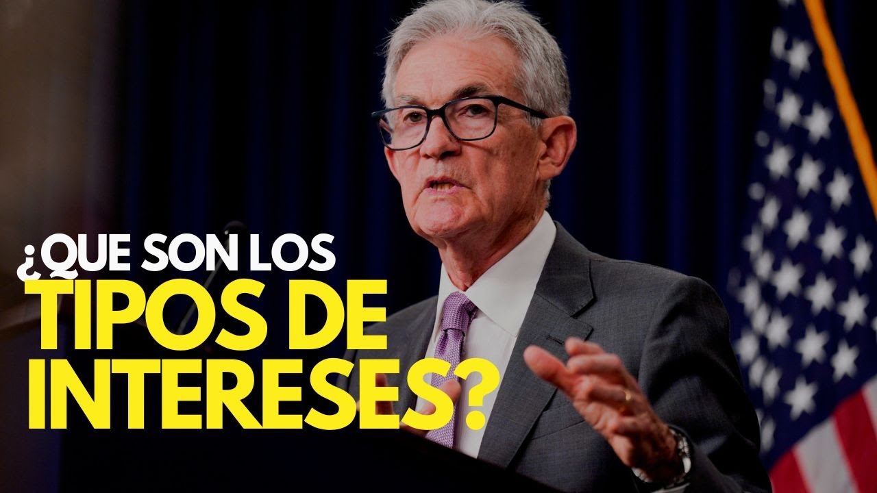 ¿Qué son los TIPOS DE INTERESES? 💰 Aprende cómo afectan tu dinero - YouTube