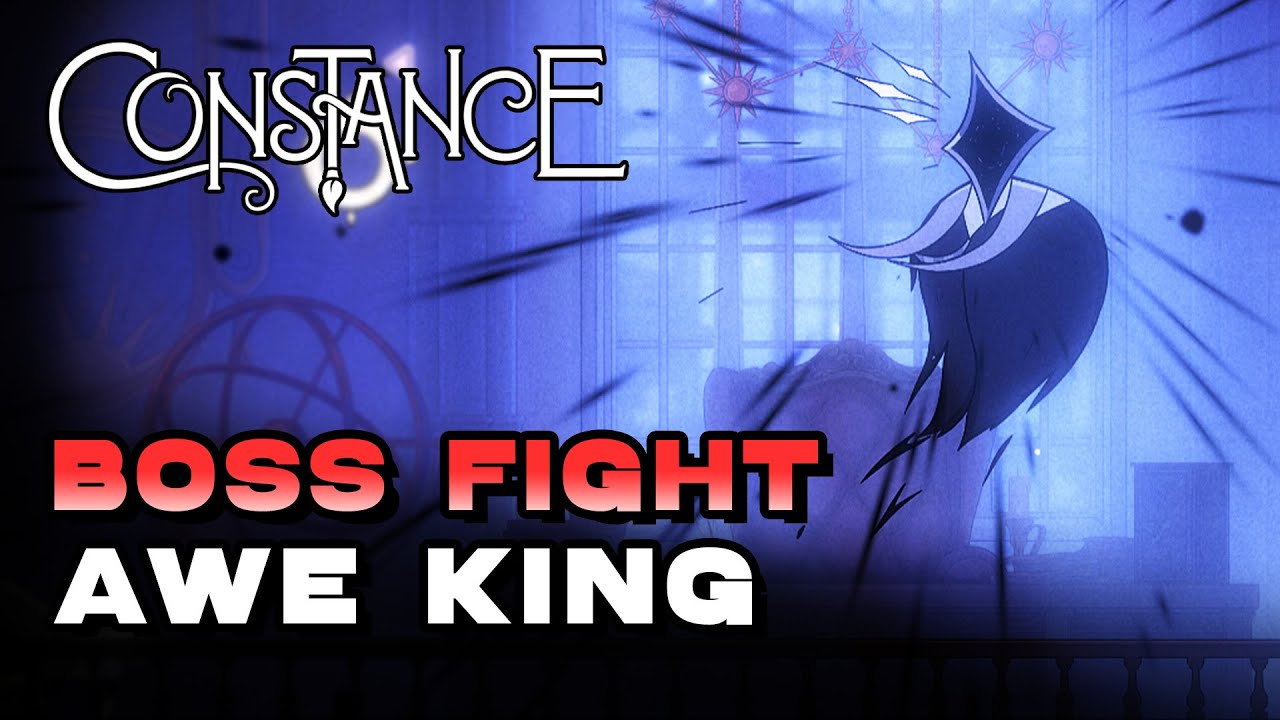 Constance - Awe King Boss Fight - YouTube