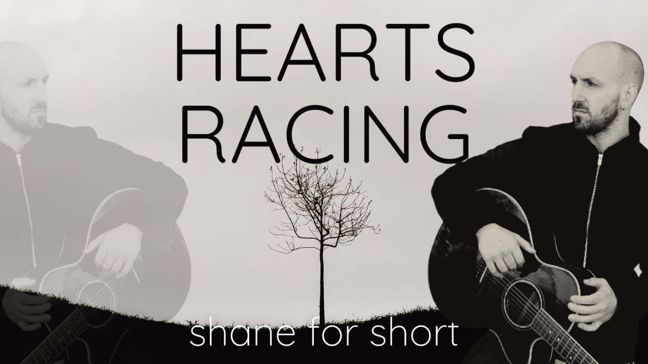 Heart's Racing | Shane For Short (ORIGINAL SONG) - YouTube