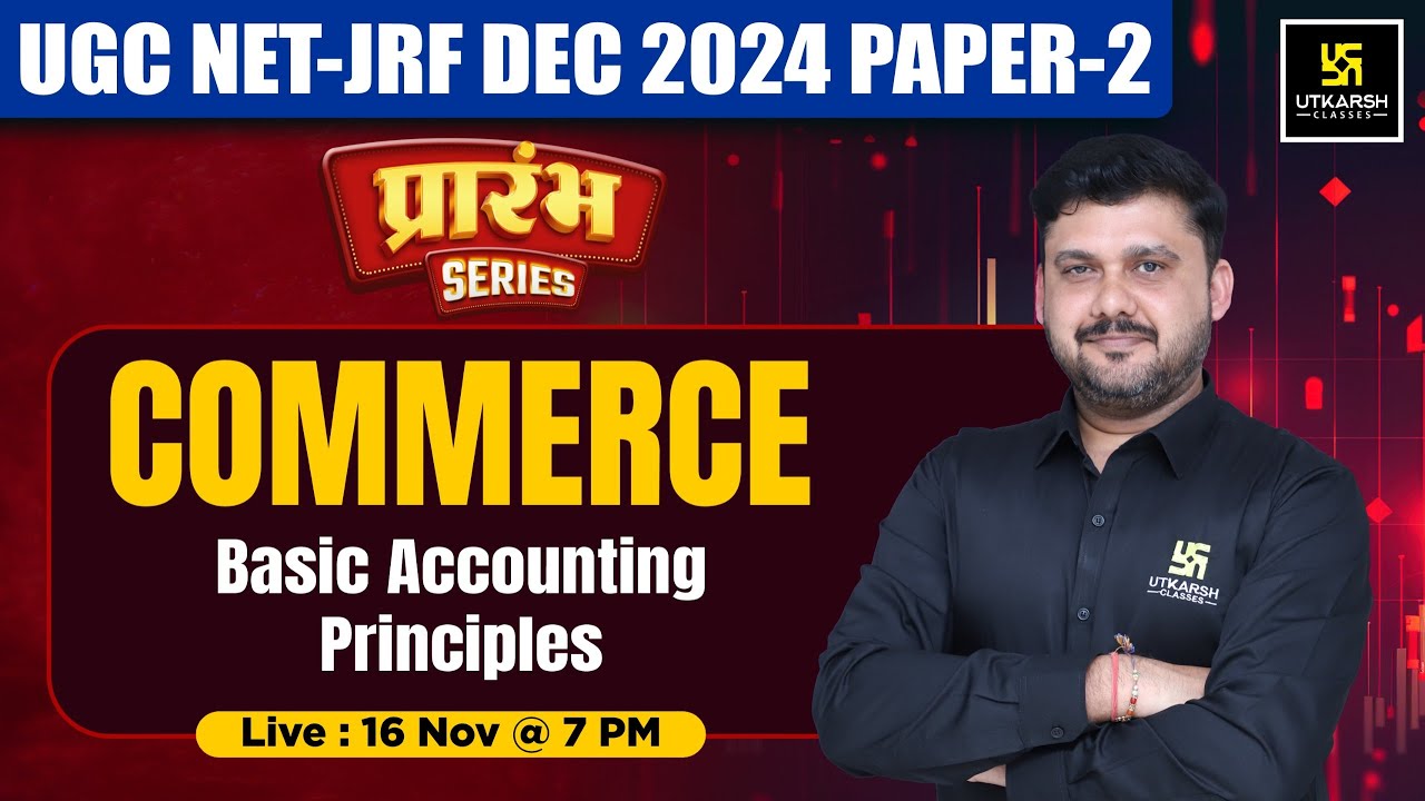 UGC NET Dec 2024 Commerce | Basic accounting principles | UGC NET ...