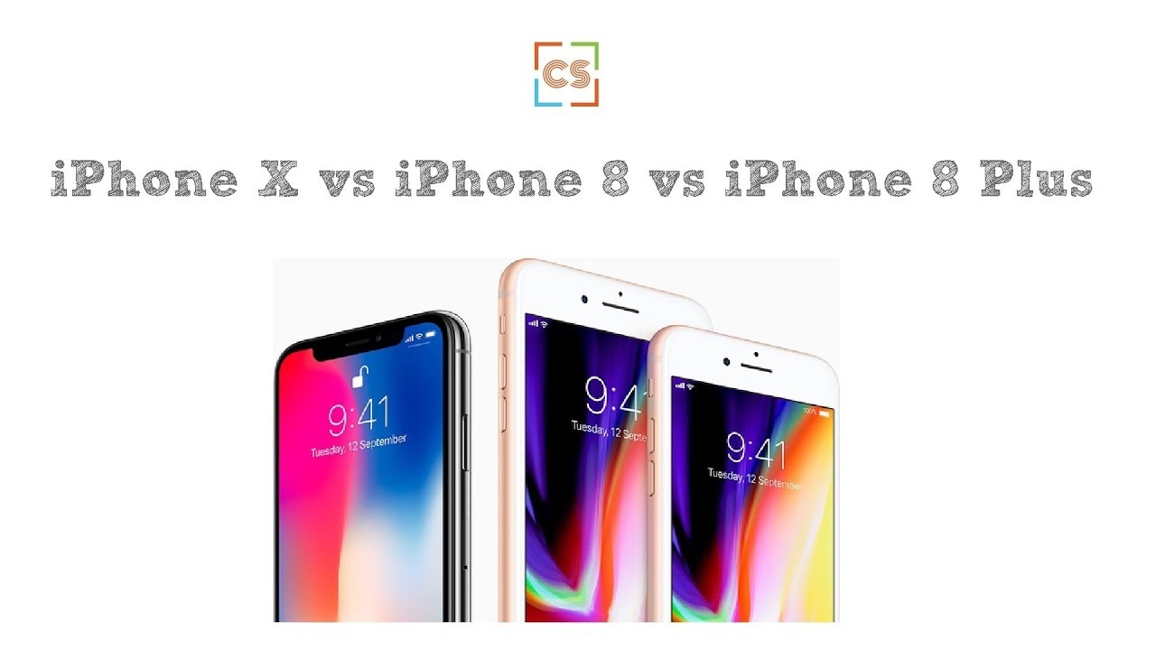 iPhone X vs iPhone 8 vs iPhone 8 Plus Comparison - Which One To Buy ...