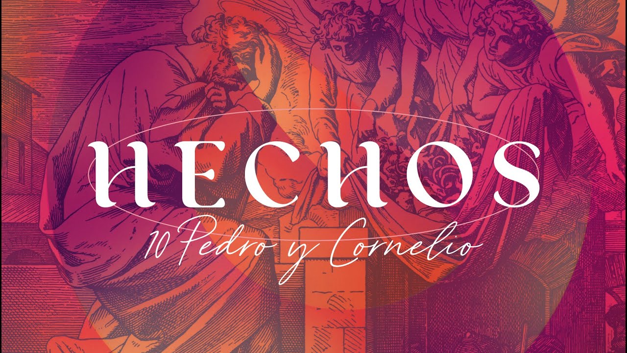 Hechos 10 - Pedro y Cornelio - YouTube