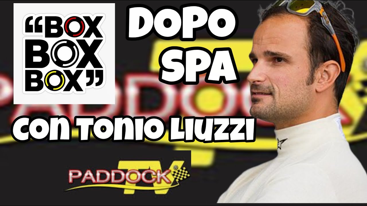 BOX BOX BOX ! DOPO SPA CON TONIO LIUZZI - YouTube