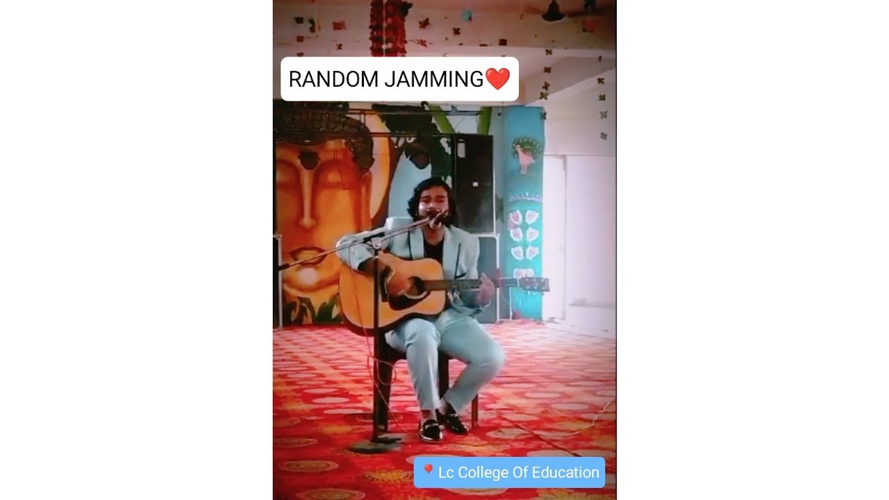 Random Jamming at Lc College Of Education...#Abhinavmusicarena - YouTube