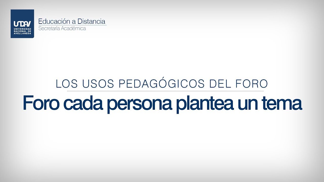 Los usos pedagógicos del foro: Foro cada persona plantea un tema - YouTube
