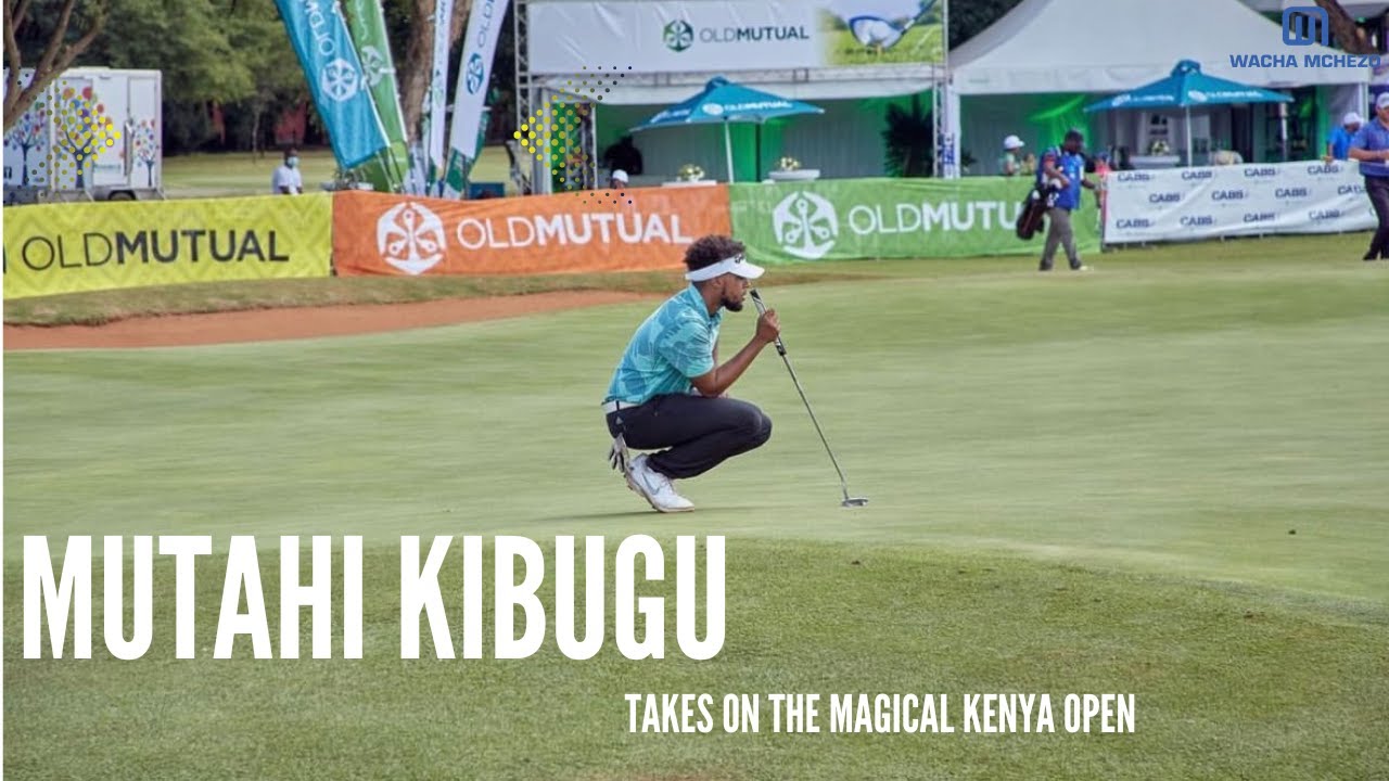 Exclusive: Interview with Pro Golfer Mutahi Kibugu | Wacha Mchezo - YouTube