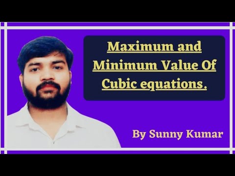 Maximum and minimum value of cubic equation - YouTube