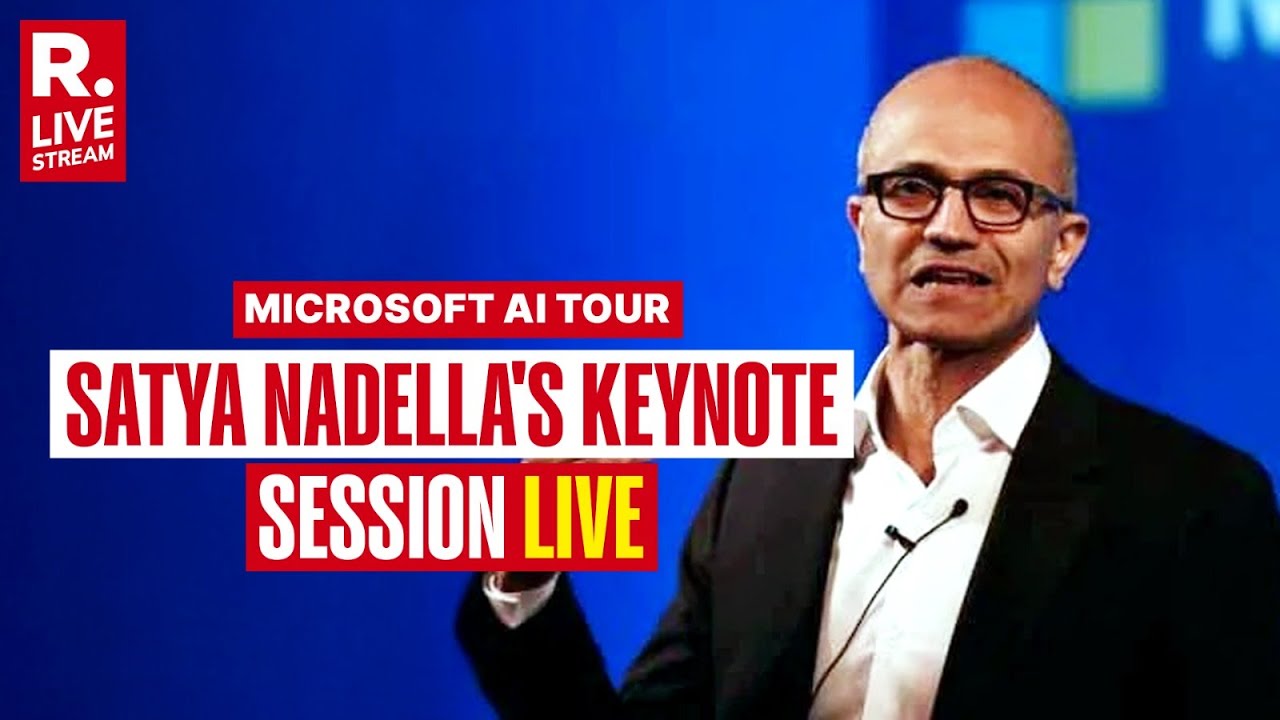LIVE: Microsoft CEO Satya Nadella Holds Microsoft AI Tour Keynote ...