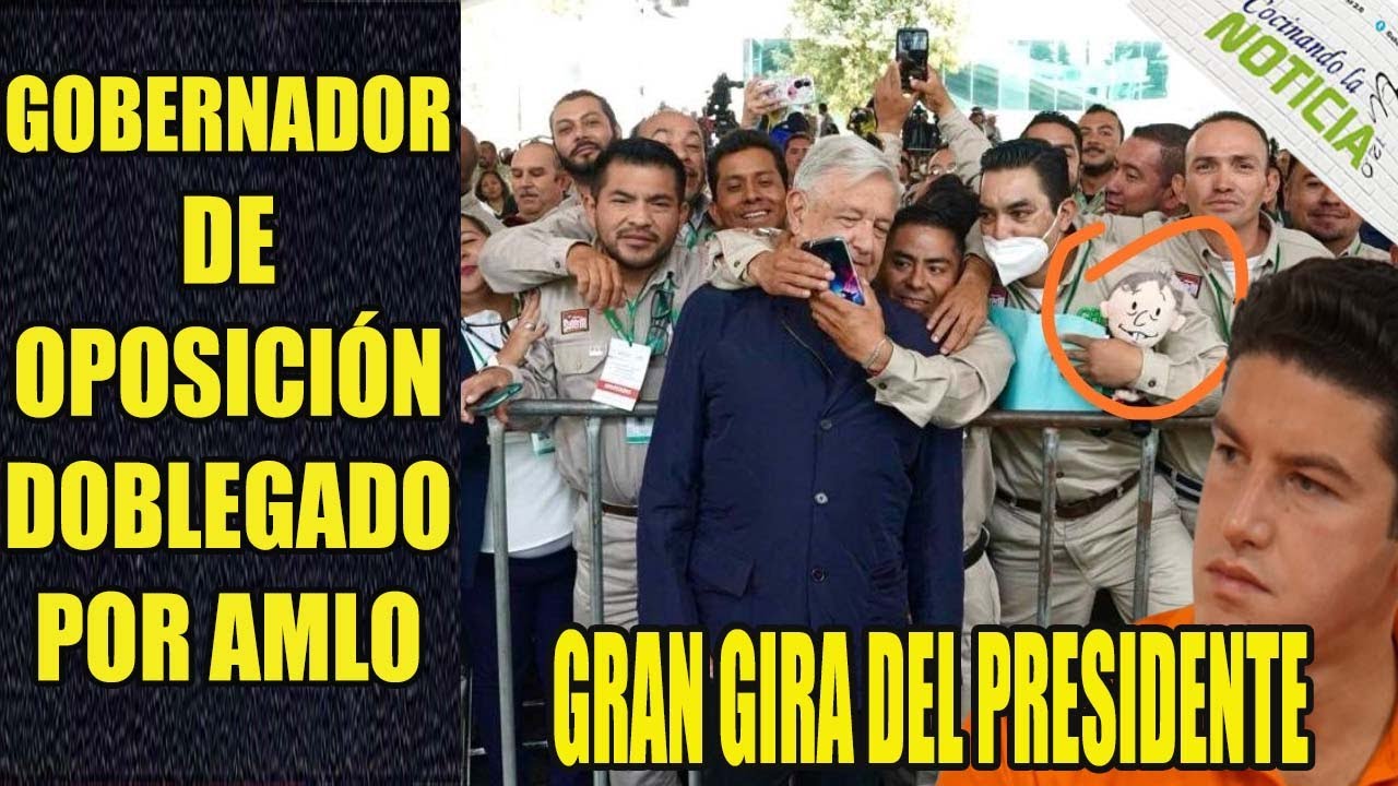 Exitosa Gira Del Presidente LÓpez Obrador Doblega A Gobernador De