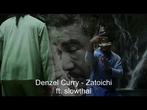 【和訳】Denzel Curry - Zatoichi ft. slowthai