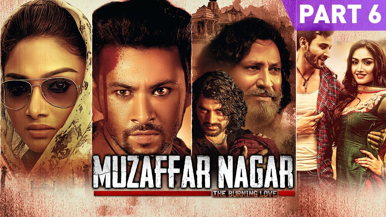 Muzaffarnagar - The Burning Love | Dev Sharma , Aishwarya Devan, Anil Jorge | Part 6 Full Movie ...