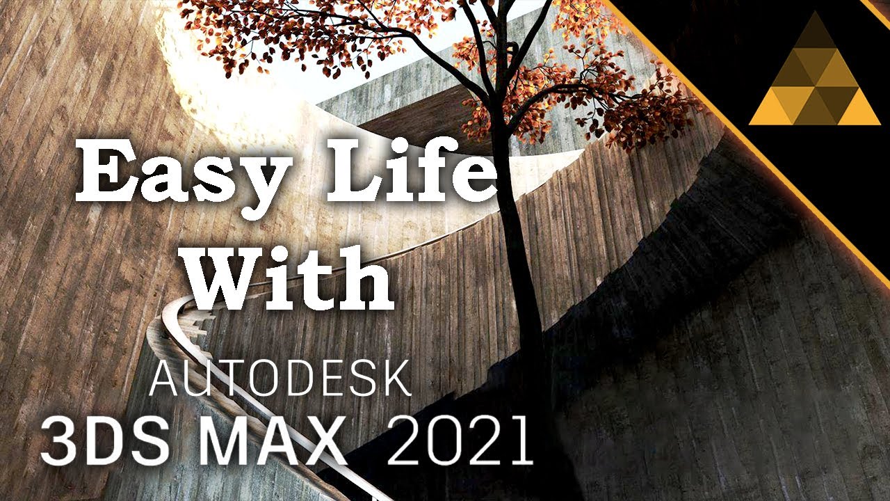 5 Tips for Easy Life using Autodesk 3Ds Max 2021 - YouTube