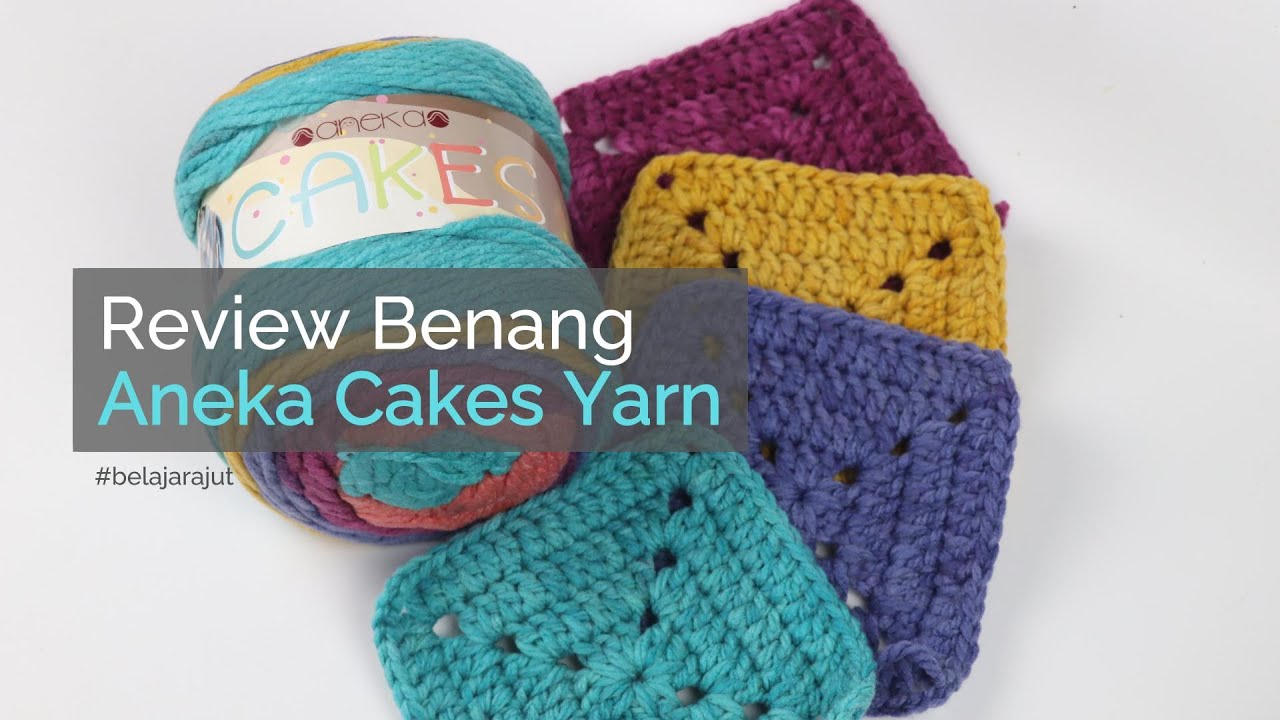 Review Benang Aneka Cakes Yarn - YouTube
