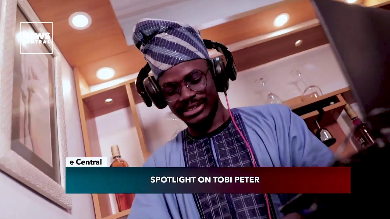 Spotlight on Nigerian Afro-EDM DJ and Producer Tobi Peter | E-Central - YouTube