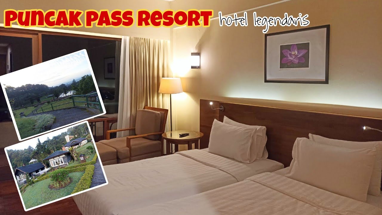 HOTEL LEGENDARIS YANG BERADA DI PUNCAK || PUNCAK PASS RESORT - YouTube
