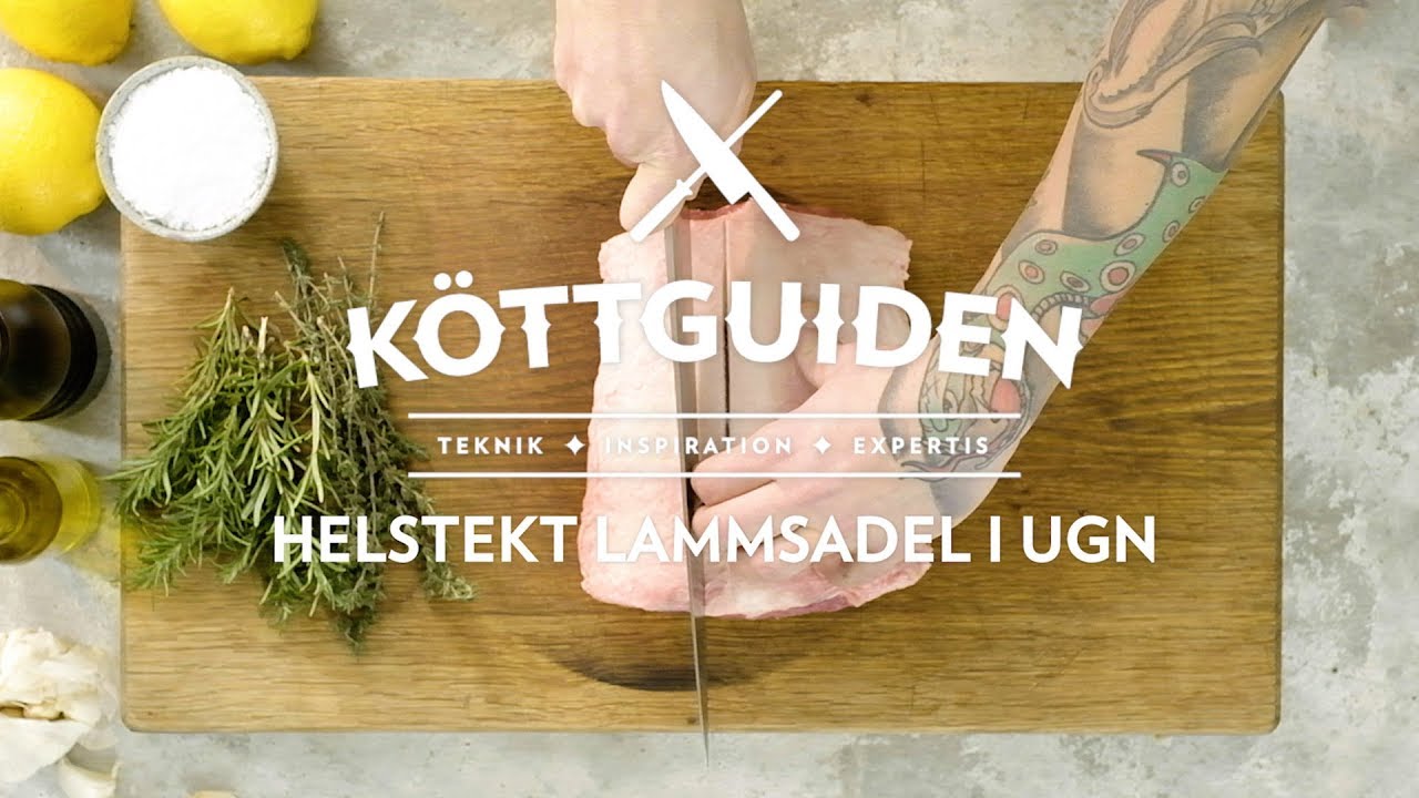 Köttguiden - Helstekt lammsadel i ugn - YouTube