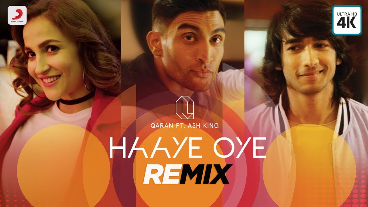 Haaye Oye - Official Remix Video | QARAN ft. Ash King | Elli AvrRam ...