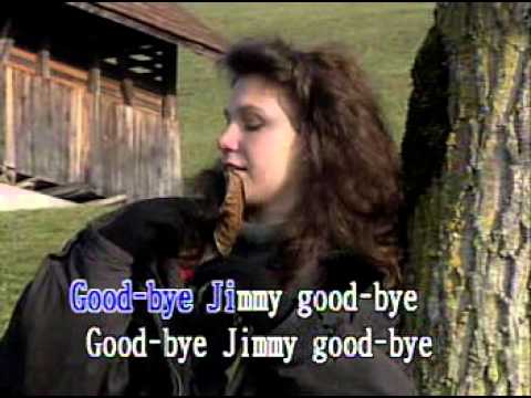Goodbye Jimmy goodbye - YouTube